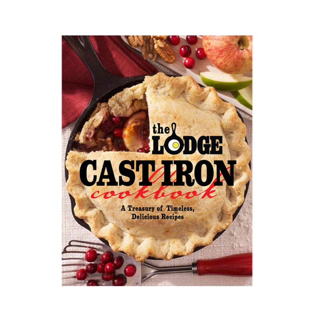 The Lodge Cast Iron Cookbook – Circle X Country Store